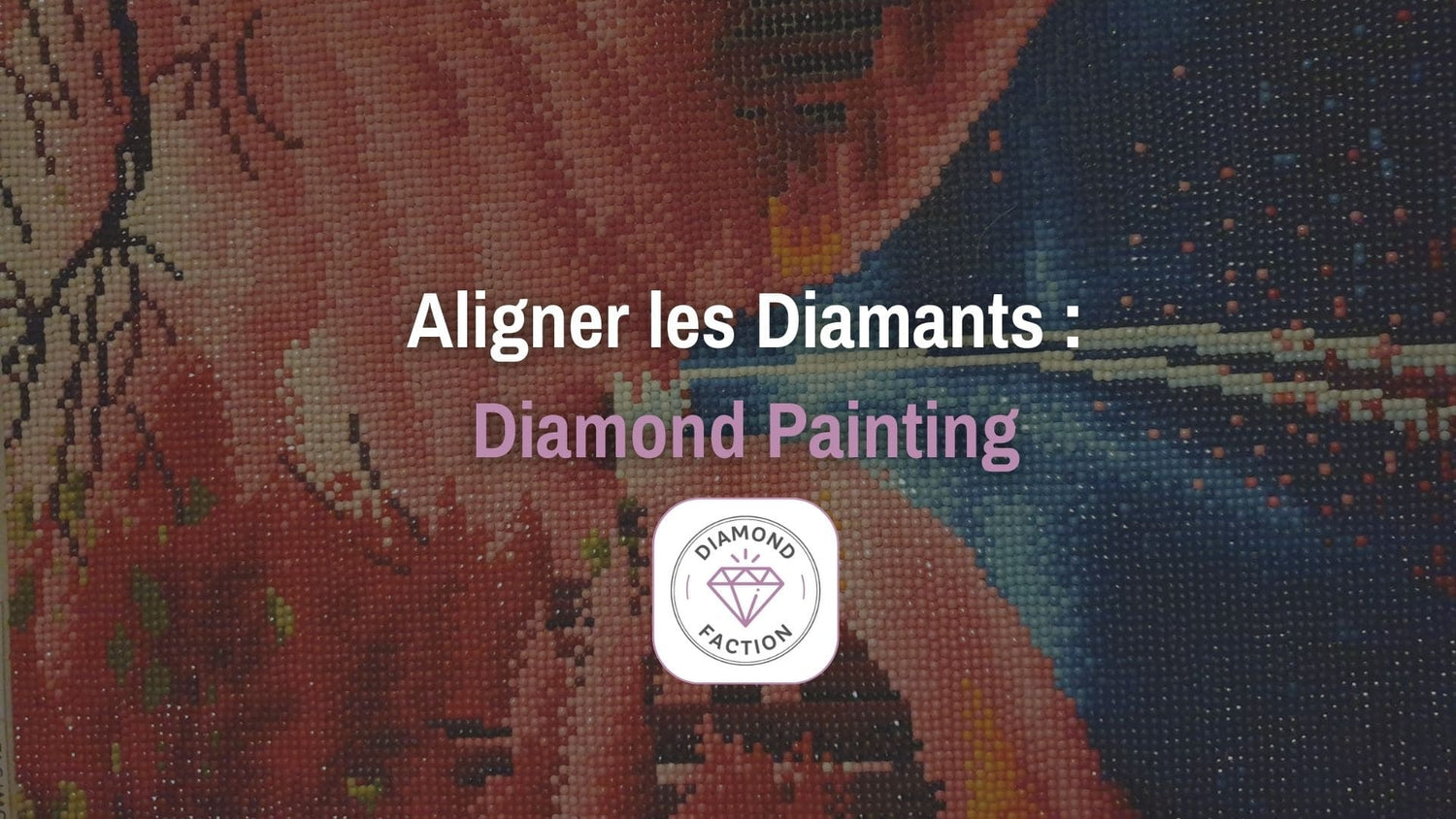 Comment Bien Aligner les Diamants en Diamond Painting – Diamond Faction Comment Bien Aligner les Diamants en Diamond Painting – Diamond Faction